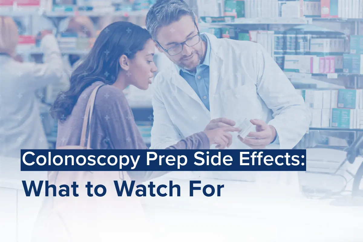 Colonoscopy Prep Side Effects: What to Watch For